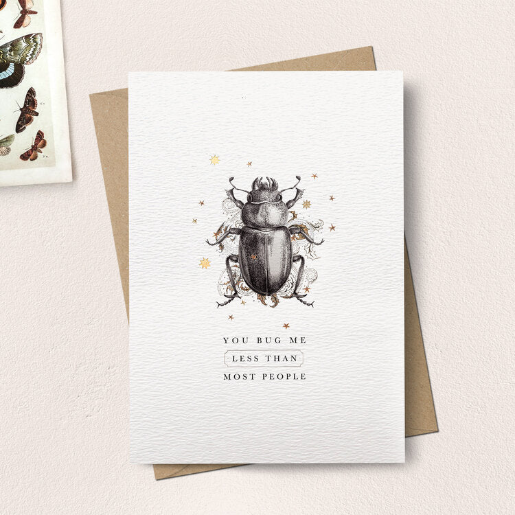 Stephanie Davies You Bug Me Less Than Most People Card